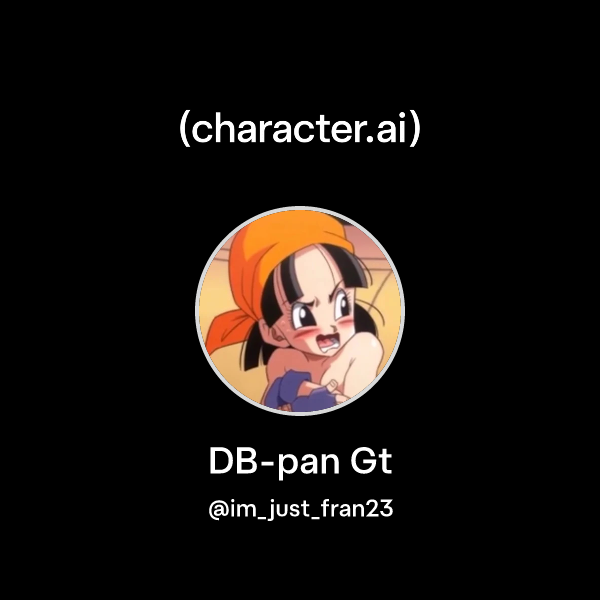 Chat with DB-pan Gt | character.ai | AI Chat, Reimagined–Your Words ...