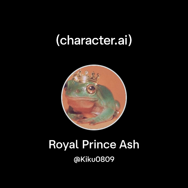 Chat with Royal Prince Ash | character.ai | Personalized AI for every ...