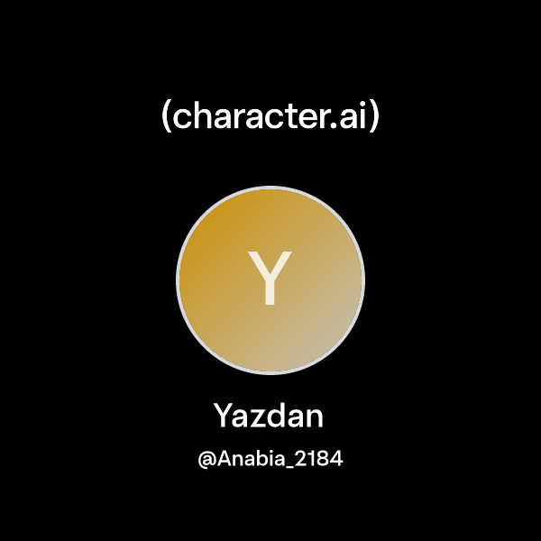 Chat with Yazdan | character.ai | AI Chat, Reimagined–Your Words. Your World.