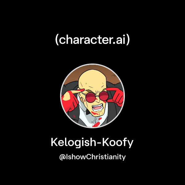 Chat with Kelogish-Koofy | character.ai | Personalized AI for every ...