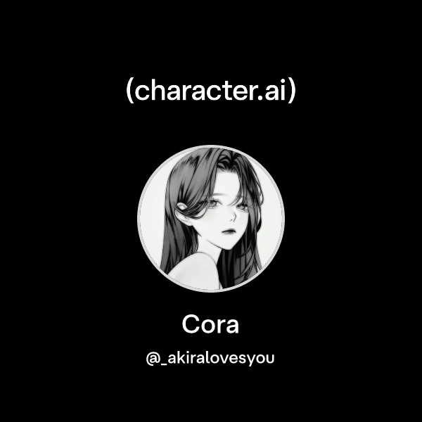 Chat with Cora | character.ai | AI Chat, Reimagined–Your Words. Your World.