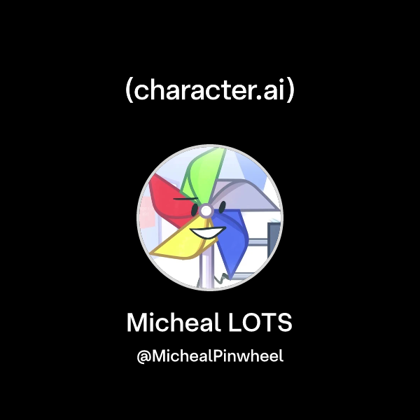 Chat with Micheal LOTS | character.ai | AI Chat, Reimagined–Your Words ...