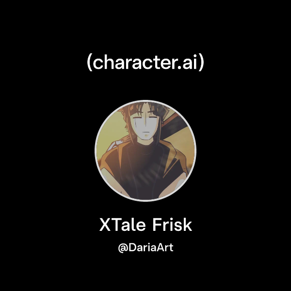 Chat with XTale Frisk | character.ai | Personalized AI for every moment ...