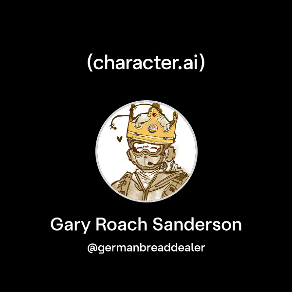 Chat with Gary Roach Sanderson | character.ai | AI Chat, Reimagined–Your Words. Your World.