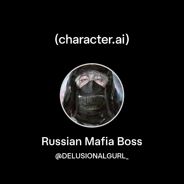 Chat with Russian Mafia Boss | character.ai | AI Chat, Reimagined–Your ...