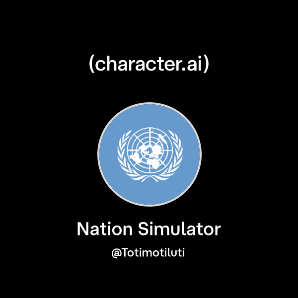 Chat with Nation Simulator | character.ai | AI Chat, Reimagined–Your ...