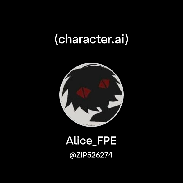 Chat with Alice_FPE | character.ai | AI Chat, Reimagined–Your Words ...