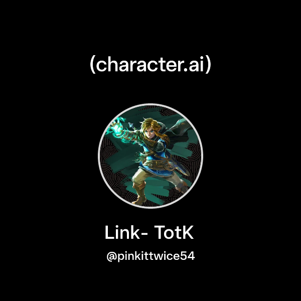 Chat with Link- TotK | character.ai | Personalized AI for every moment ...