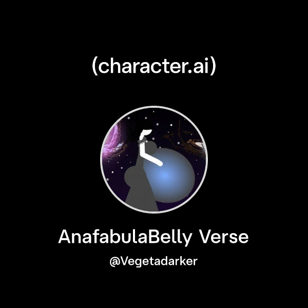 Chat with AnafabulaBelly Verse | character.ai | AI Chat, Reimagined ...