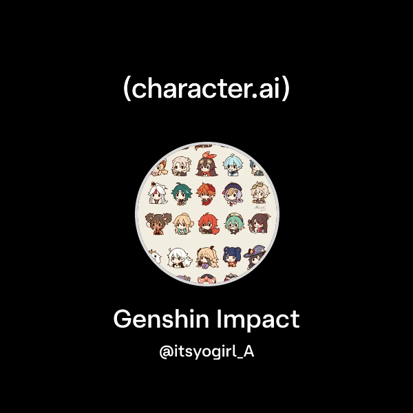 Chat with Genshin Impact | character.ai | Personalized AI for every ...