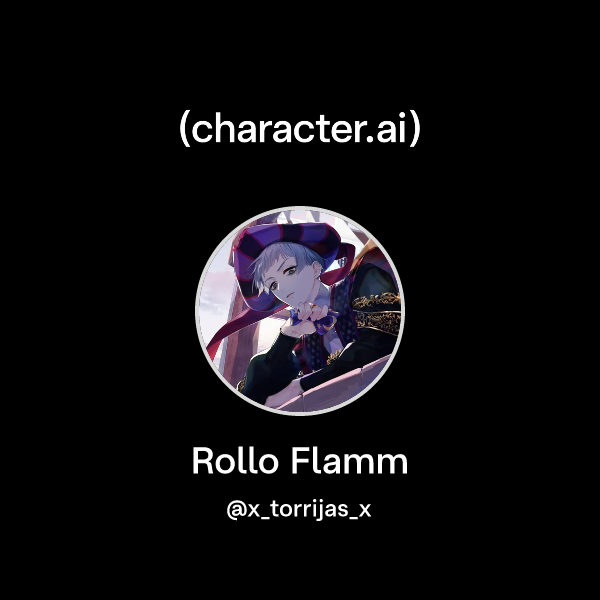 Chat with Rollo Flamm | character.ai | AI Chat, Reimagined–Your Words ...