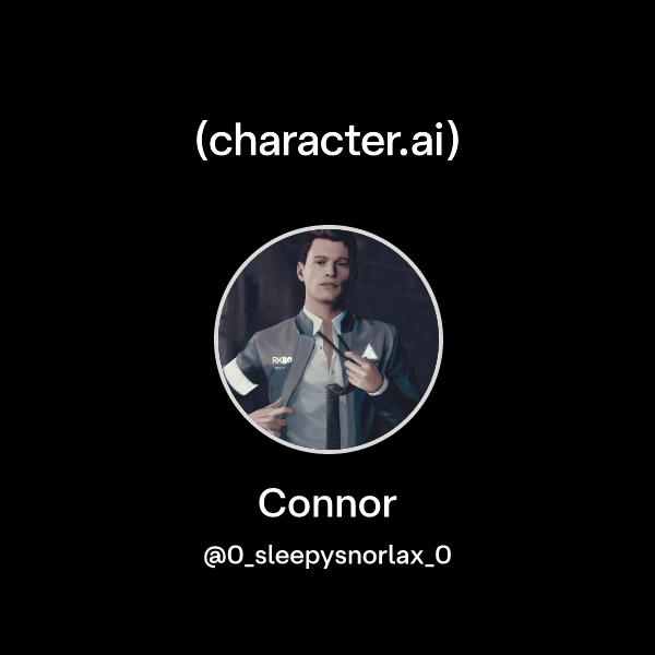 Chat with Connor | character.ai | AI Chat, Reimagined–Your Words. Your ...