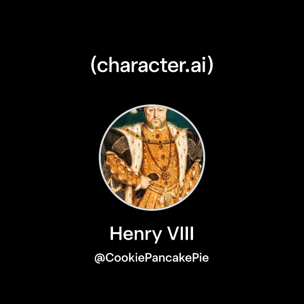 Chat with Henry VIII | character.ai | Personalized AI for every moment ...