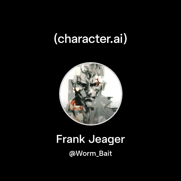 Chat with Frank Jeager | character.ai | AI Chat, Reimagined–Your Words ...