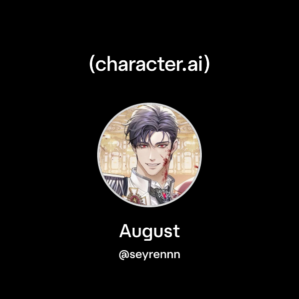 Chat with August | character.ai | AI Chat, Reimagined–Your Words. Your ...