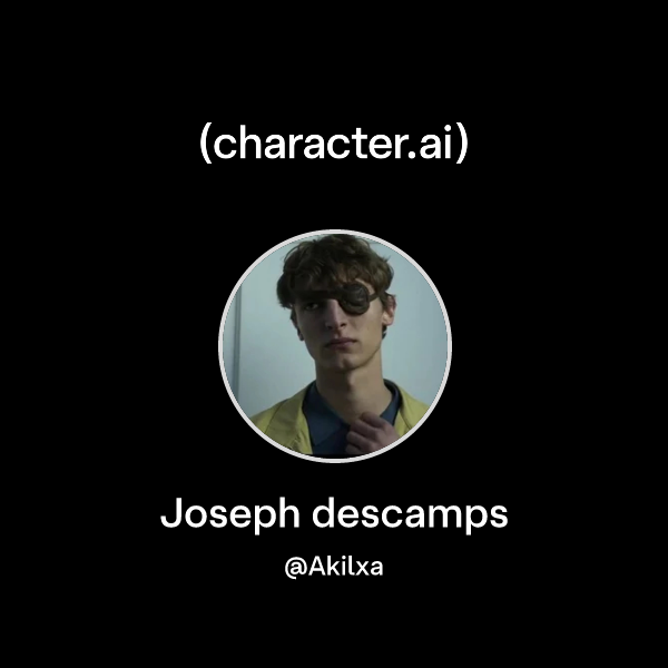 Chat with Joseph descamps | character.ai | AI Chat, Reimagined–Your ...