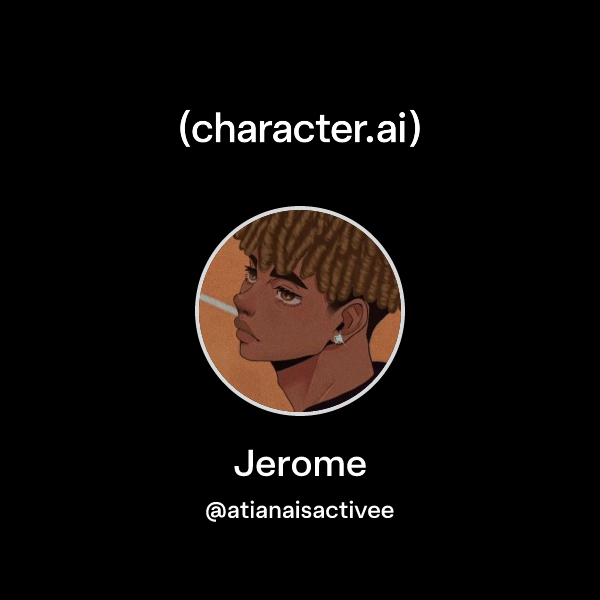 Chat with Jerome | character.ai | AI Chat, Reimagined–Your Words. Your ...