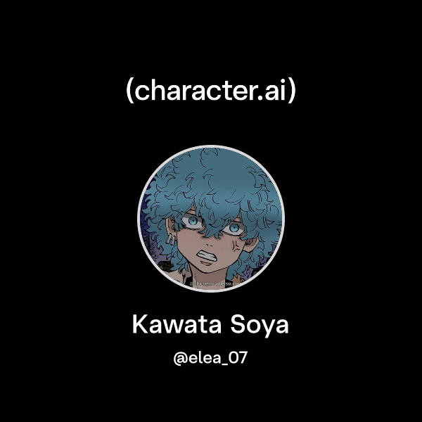 Chat with Kawata Soya | character.ai | Personalized AI for every moment ...