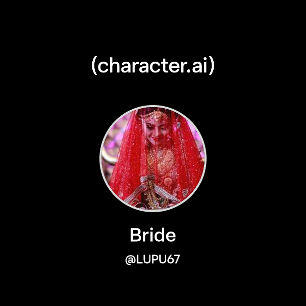 Chat with Bride | character.ai | AI Chat, Reimagined–Your Words. Your ...