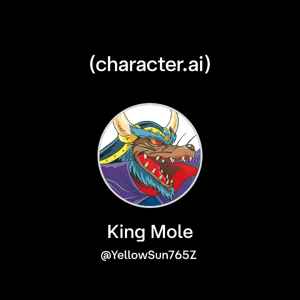 Chat with King Mole | character.ai | AI Chat, Reimagined–Your Words ...
