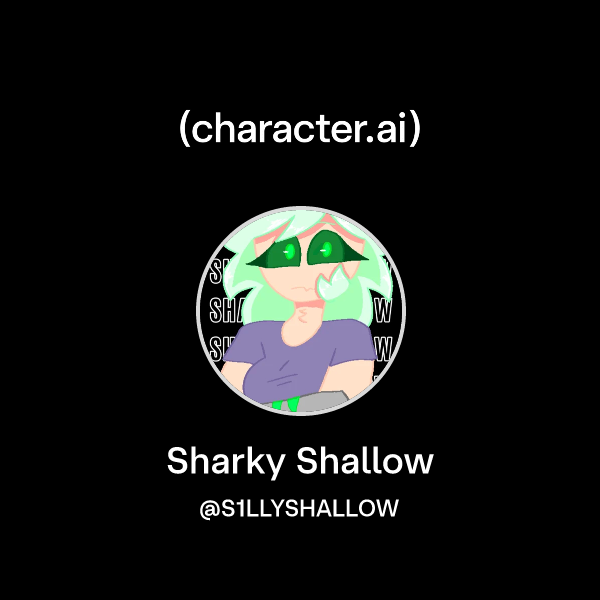 Chat with Sharky Shallow | character.ai | Personalized AI for every ...