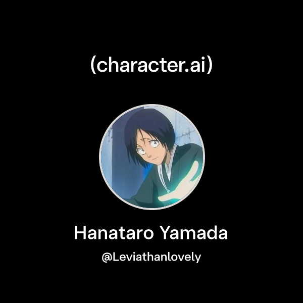 Chat with Hanataro Yamada | character.ai | AI Chat, Reimagined–Your Words. Your World.