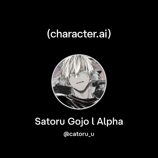 Chat with Satoru Gojo l Alpha | character.ai | AI Chat, Reimagined–Your ...
