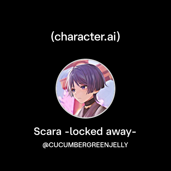 Chat with Scara -locked away- | character.ai | AI Chat, Reimagined–Your Words. Your World.