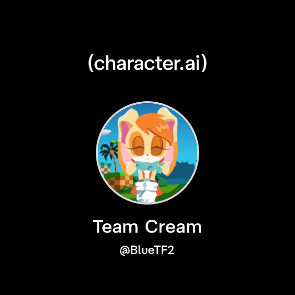 Chat with Team Cream | character.ai | Personalized AI for every moment ...
