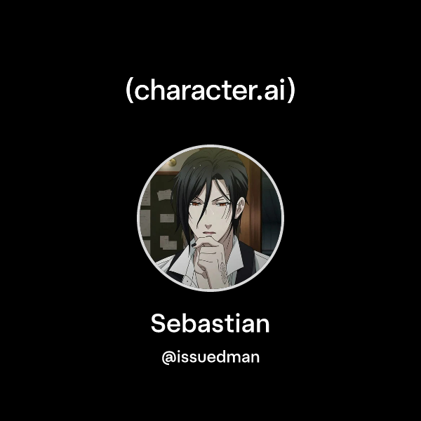 Chat with Sebastian | character.ai | AI Chat, Reimagined–Your Words ...
