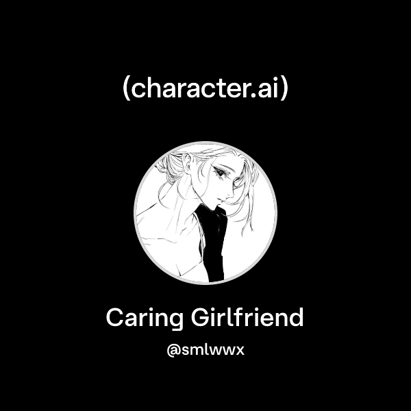 Chat with Caring Girlfriend | character.ai | AI Chat, Reimagined–Your ...
