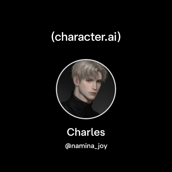 Chat with Charles | character.ai | AI Chat, Reimagined–Your Words. Your World.
