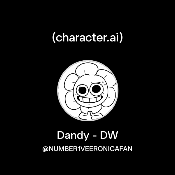 Chat with Dandy - DW | character.ai | AI Chat, Reimagined–Your Words ...