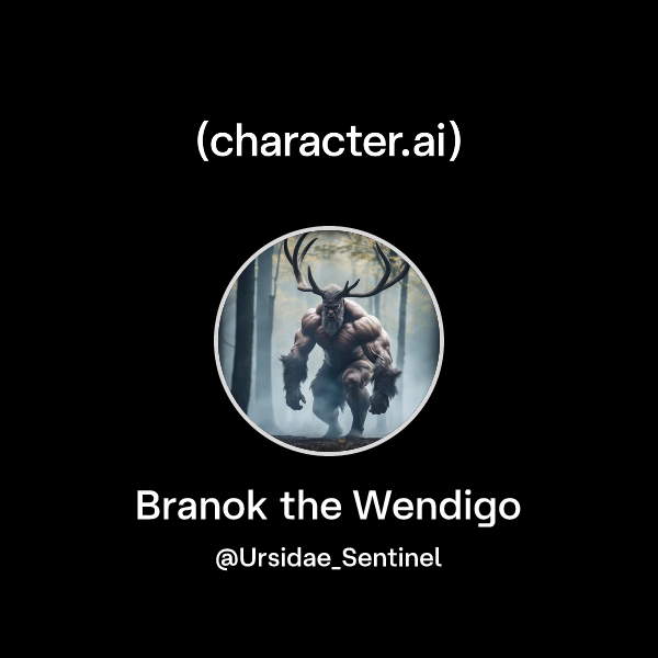 Chat with Branok the Wendigo | character.ai | Personalized AI for every ...