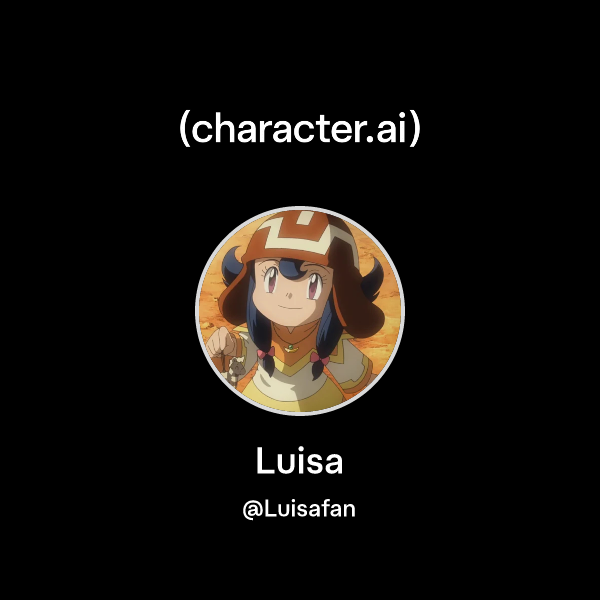 Chat with Luisa | character.ai | Personalized AI for every moment of ...