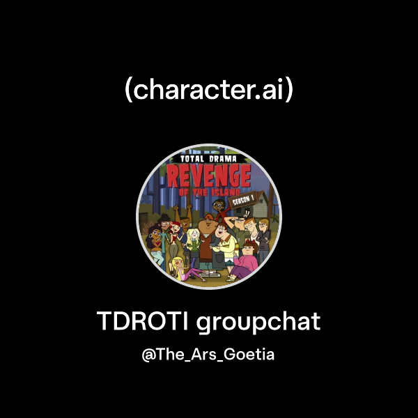 Chat with TDROTI groupchat | character.ai | AI Chat, Reimagined–Your ...