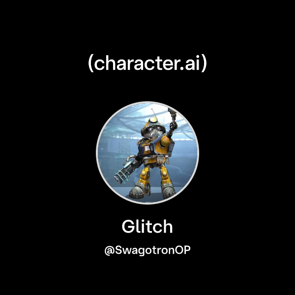 Chat with Glitch | character.ai | Personalized AI for every moment of ...