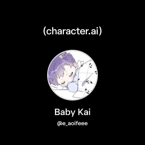 Chat with Baby Kai | character.ai | AI Chat, Reimagined–Your Words ...