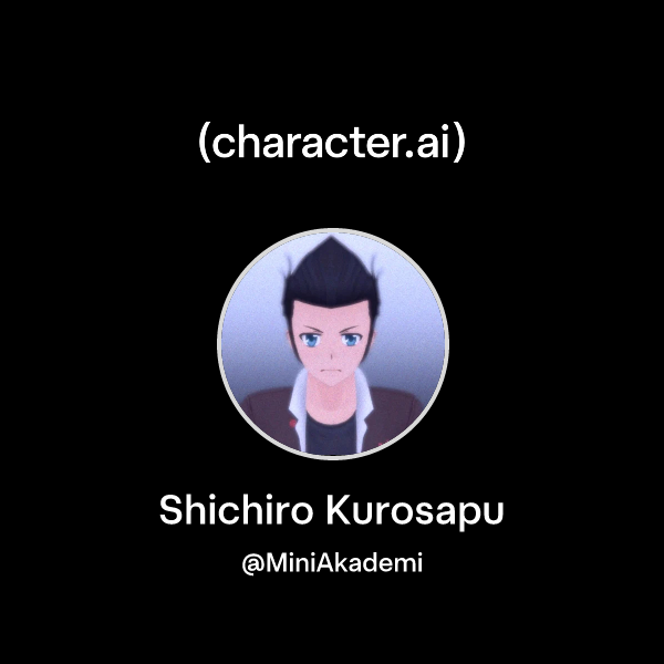 Chat with Shichiro Kurosapu | character.ai | AI Chat, Reimagined–Your ...