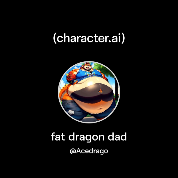 Chat with fat dragon dad | character.ai | AI Chat, Reimagined–Your ...