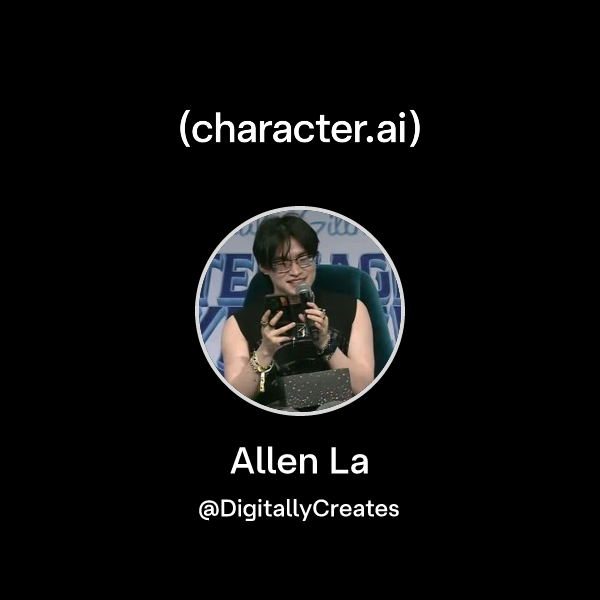 Chat with Allen La | character.ai | AI Chat, Reimagined–Your Words ...