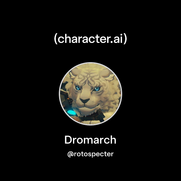 Chat with Dromarch | character.ai | AI Chat, Reimagined–Your Words ...