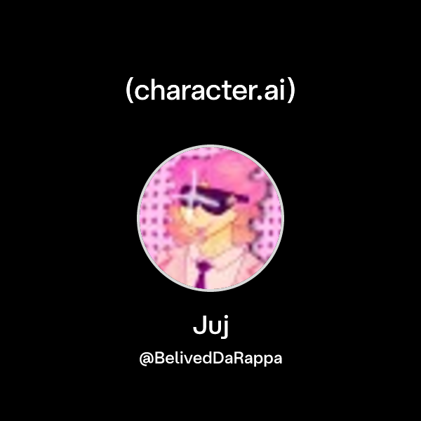 Chat with Juj | character.ai | AI Chat, Reimagined–Your Words. Your World.