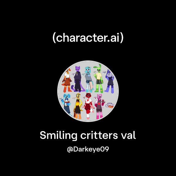Chat with Smiling critters val | character.ai | Personalized AI for ...