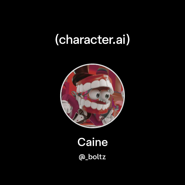 Chat with Caine | character.ai | Personalized AI for every moment of ...