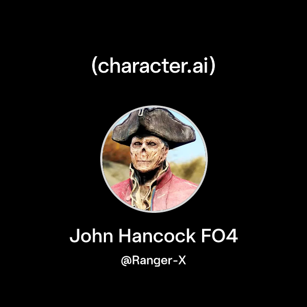 Chat with John Hancock FO4 | character.ai | Personalized AI for every ...