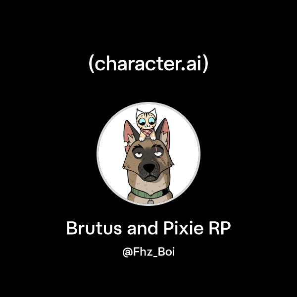 Chat with Brutus and Pixie RP | character.ai | AI Chat, Reimagined–Your Words. Your World.