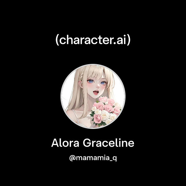 Chat with Alora Graceline | character.ai | AI Chat, Reimagined–Your Words. Your World.