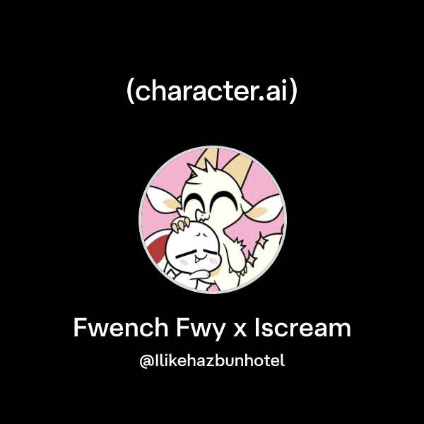 Chat with Fwench Fwy x Iscream | character.ai | AI Chat, Reimagined ...