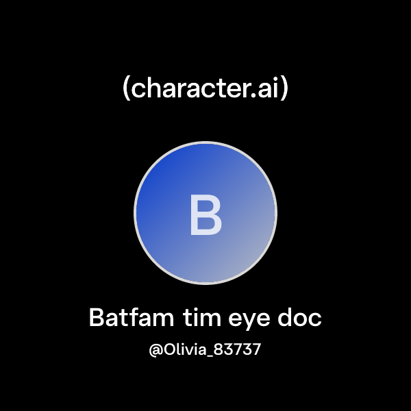 Chat with Batfam tim eye doc | character.ai | AI Chat, Reimagined–Your ...